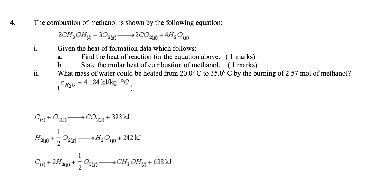 Solved The combustion of methanol is shown by the following | Chegg.com