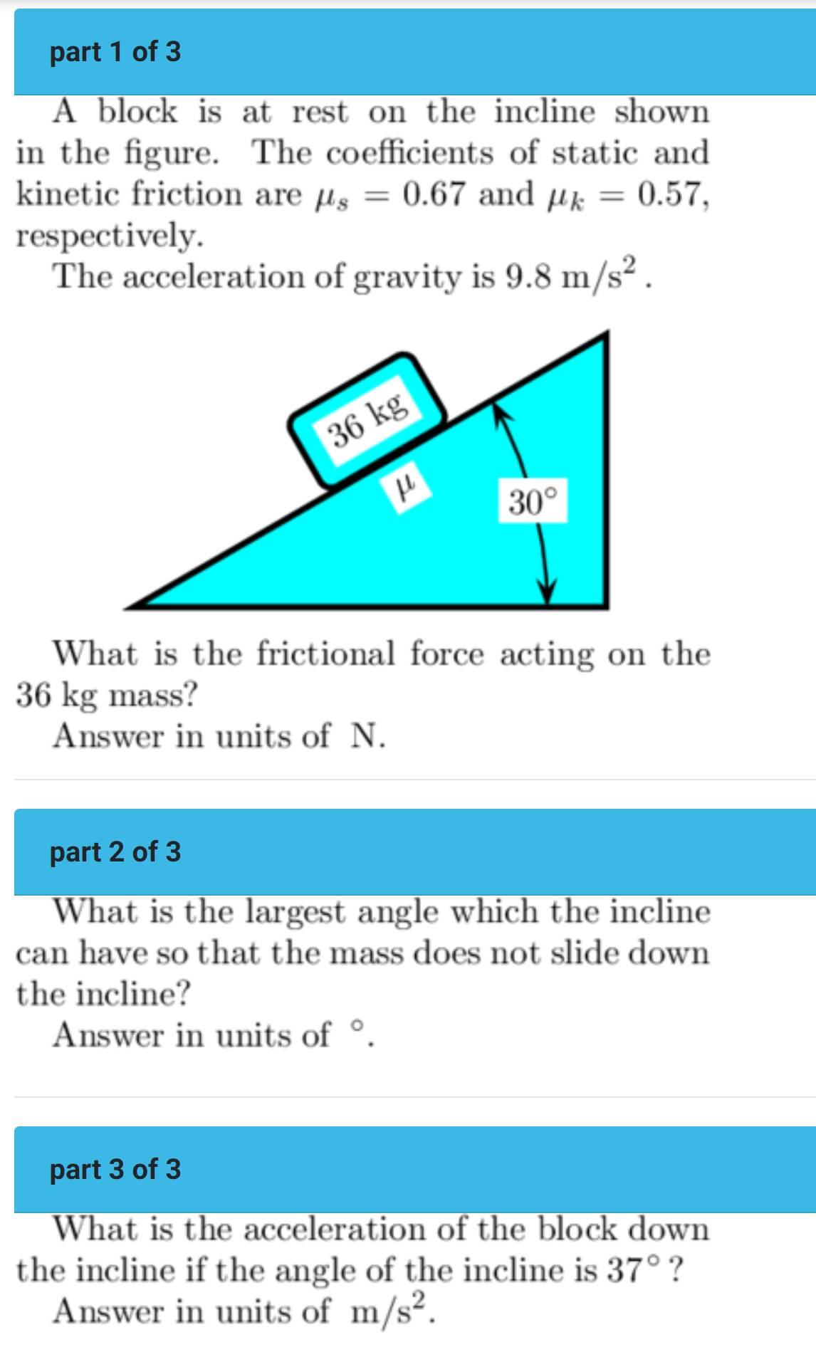 Solved A block is at rest on the incline shown in the | Chegg.com