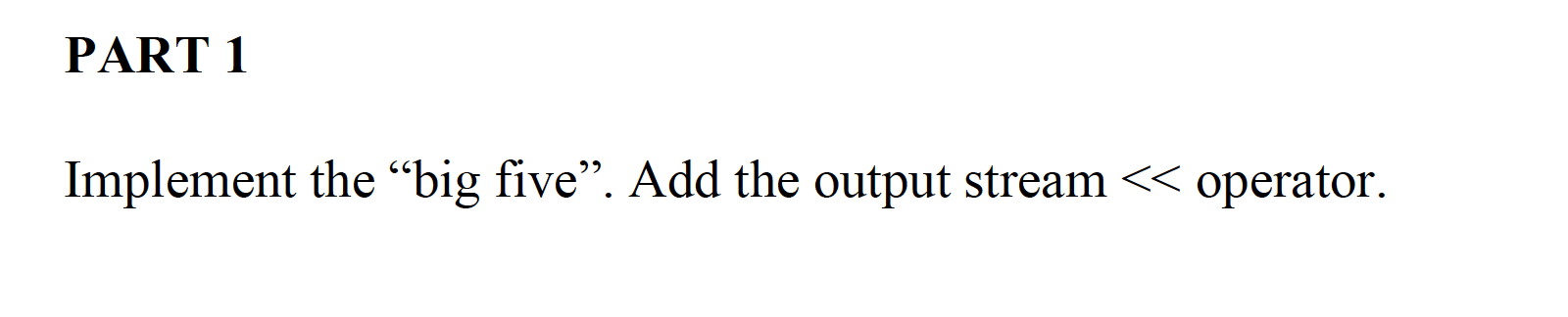 Solved Programming: The big five Create and test a class | Chegg.com