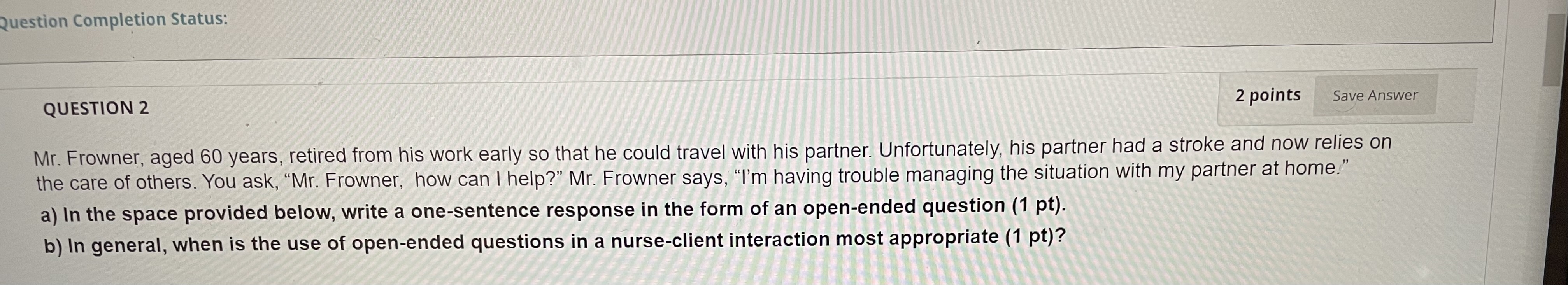 Solved QUESTION 2Mr. ﻿Frowner, aged 60 ﻿years, retired from | Chegg.com
