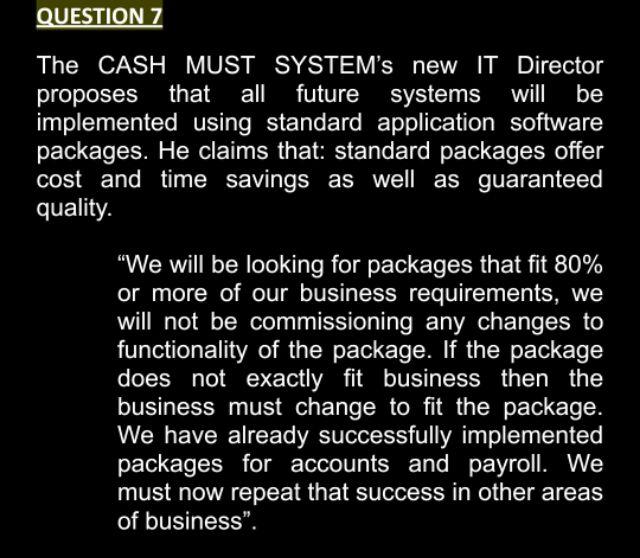 Solved The CASH MUST SYSTEM's new IT Director proposes that | Chegg.com