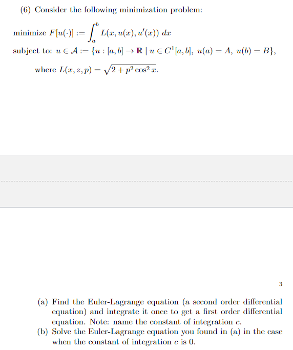 Solved (6) Consider the following minimization problem: | Chegg.com