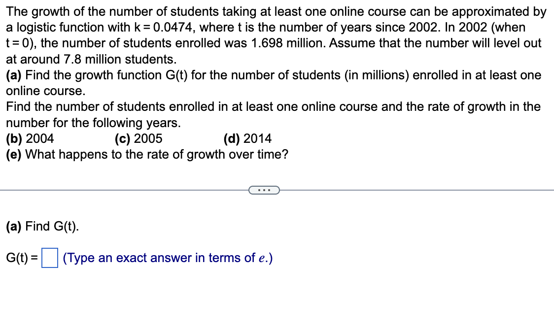 Solved The growth of the number of students taking at least | Chegg.com