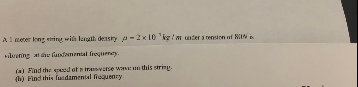 Solved A 1 meter long string with length density μ=2×10−3 | Chegg.com