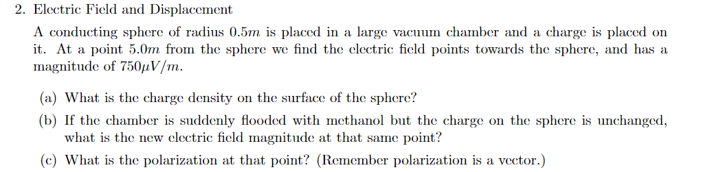 Solved 2. Electric Field and Displacement A conducting | Chegg.com