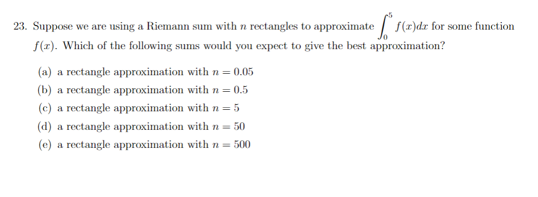 Solved 23. Suppose we are using a Riemann sum with n | Chegg.com