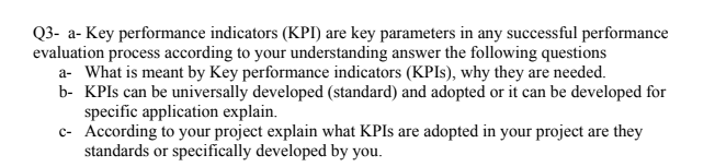 Solved Q3- a-Key performance indicators (KPI) are key | Chegg.com