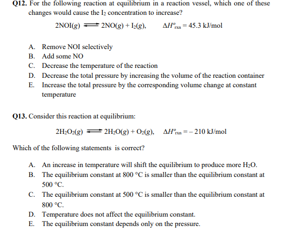 Solved Q12. For the following reaction at equilibrium in a | Chegg.com