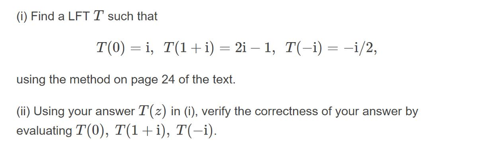 Solved (i) Find a LFT T such that using the method on page | Chegg.com