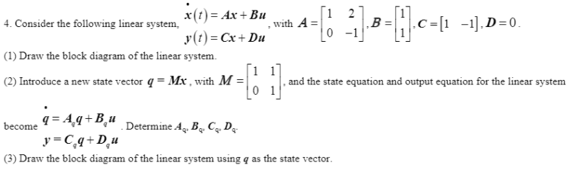 Solved , with A= = -)-4)C-1 -1).D=0 4. Consider the | Chegg.com