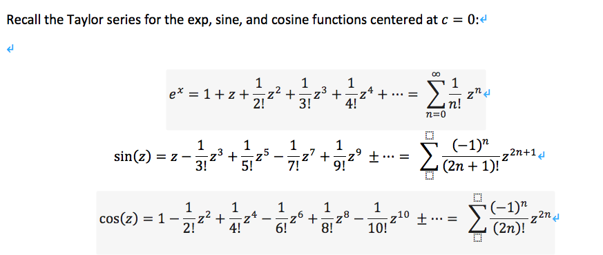 Solved 0:4 Recall the Taylor series for the exp, sine, and | Chegg.com
