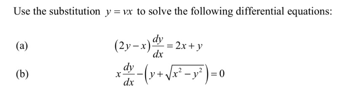 Solved Use the substitution y vx to solve the following | Chegg.com