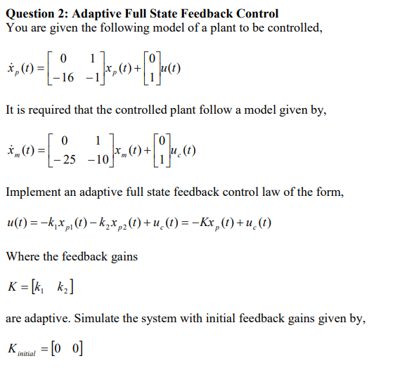 Question 2: Adaptive Full State Feedback Control You | Chegg.com