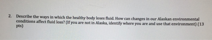 Solved Describe the ways in which the healthy body loses | Chegg.com