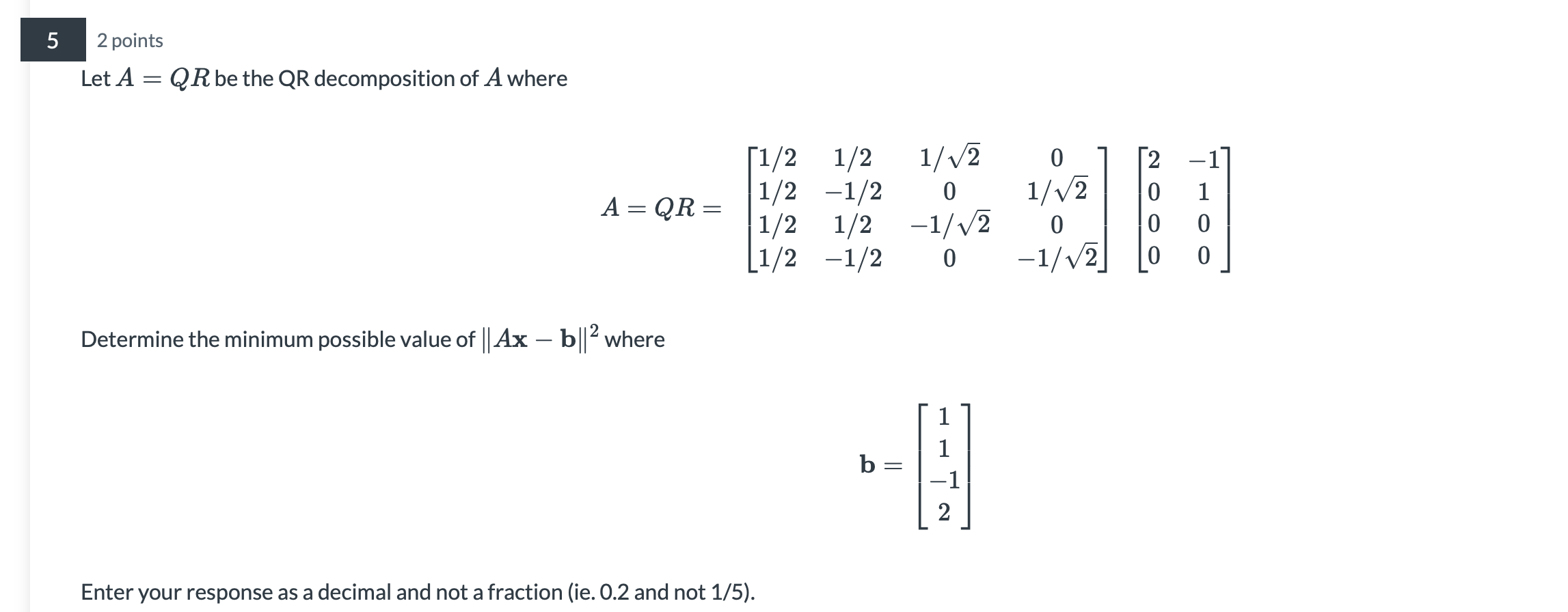 Solved Let A=QR be the QR decomposition of A where | Chegg.com