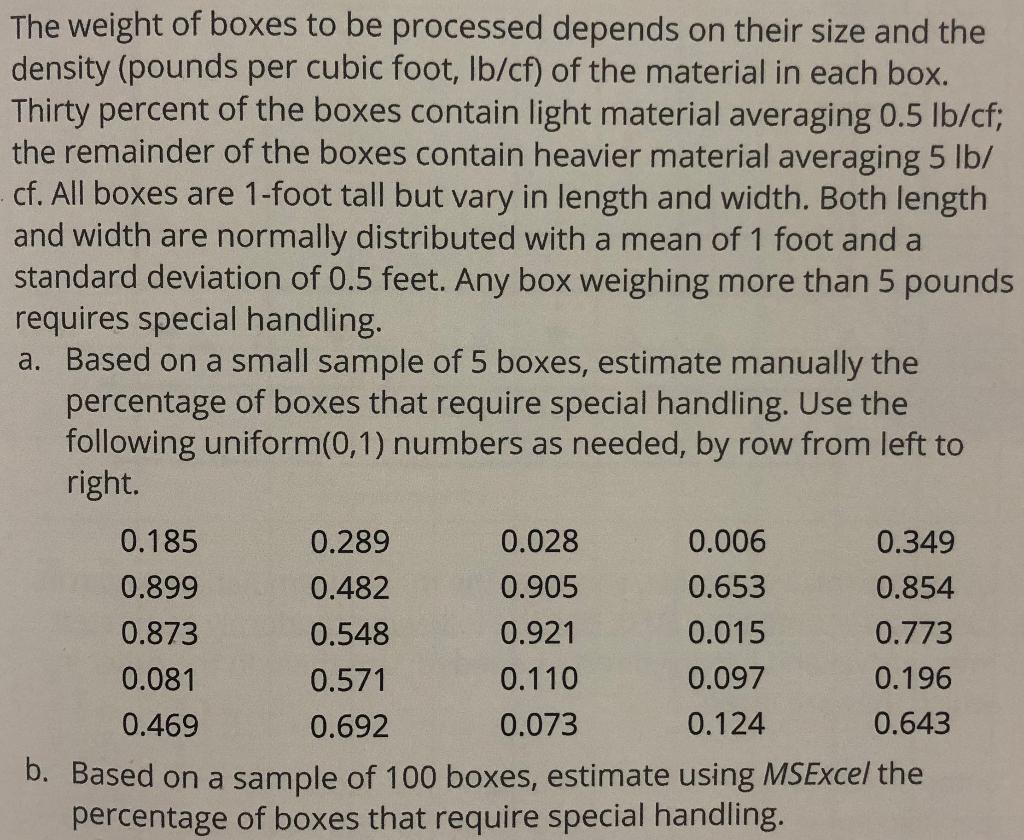 The weight of boxes to be processed depends on their | Chegg.com