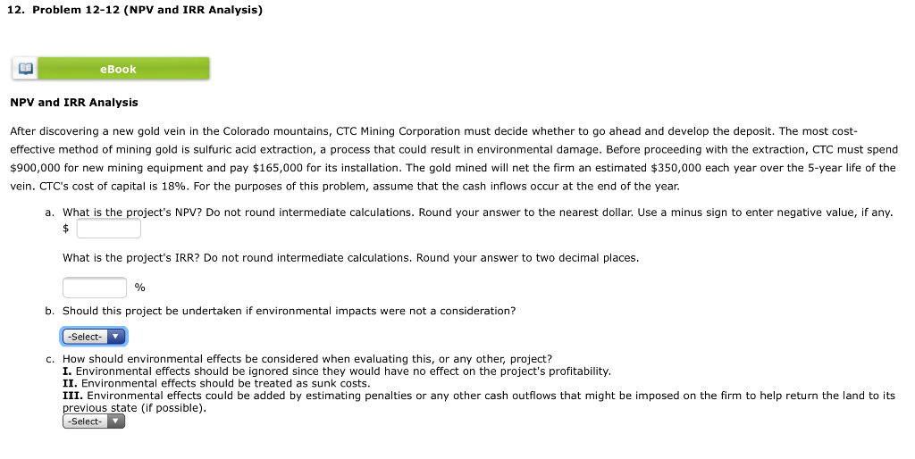 Solved 12. Problem 12-12 (NPV and IRR Analysis) eBook NPV | Chegg.com