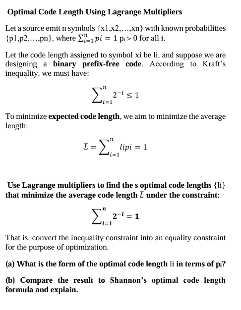 Solved Optimal Code Length Using Lagrange MultipliersLet a | Chegg.com