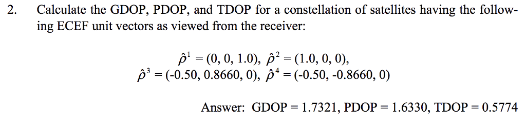 Solved Calculate the GDOP, PDOP, and TDOP for a | Chegg.com