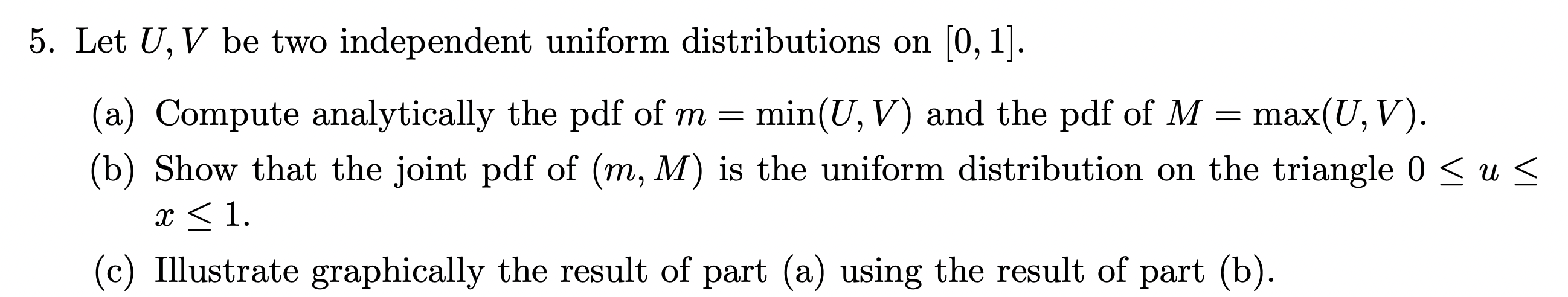 Solved 5. Let U, V be two independent uniform distributions | Chegg.com