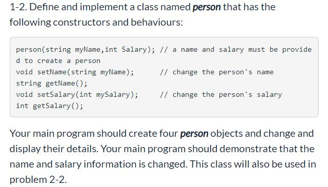 Solved 1-2. Define and implement a class named person that | Chegg.com
