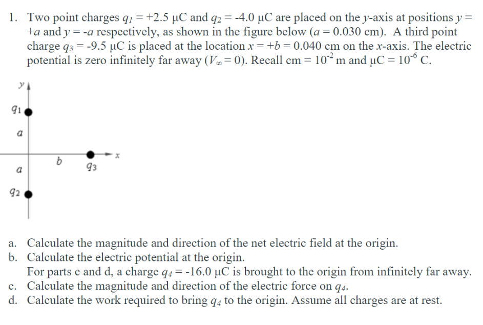Solved 1. Two point charges q1=+2.5μC and q2=−4.0μC are | Chegg.com