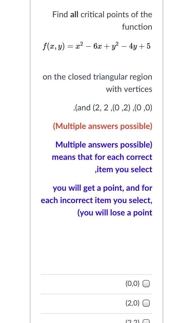 Solved Find all critical points of the function f(x, y) = x2 | Chegg.com