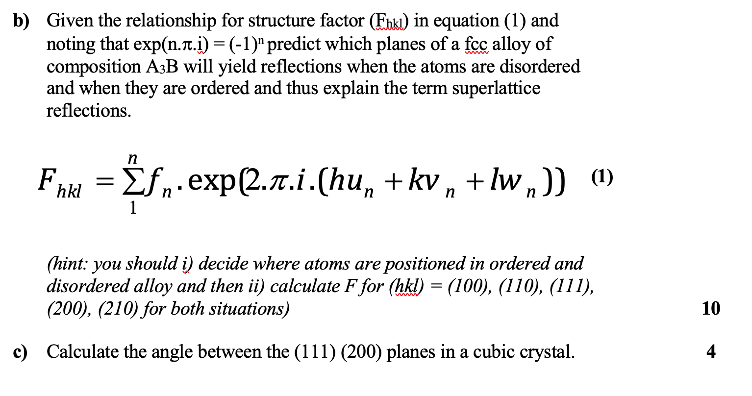 Solved b) Given the relationship for structure factor (Fhkl) | Chegg.com
