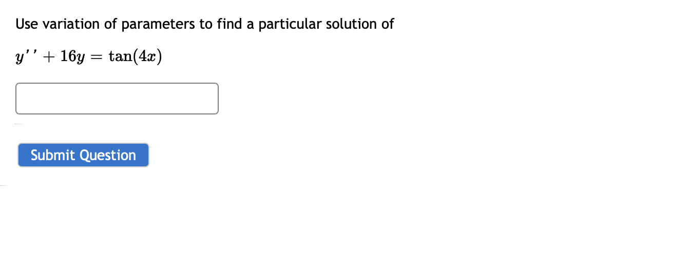 Solved Use variation of parameters to find a particular | Chegg.com