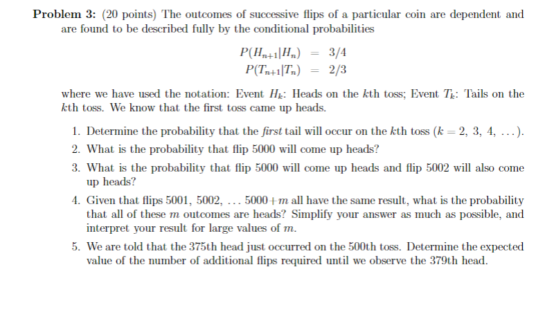Problem 3: ( 20 points) The outcomes of successive | Chegg.com