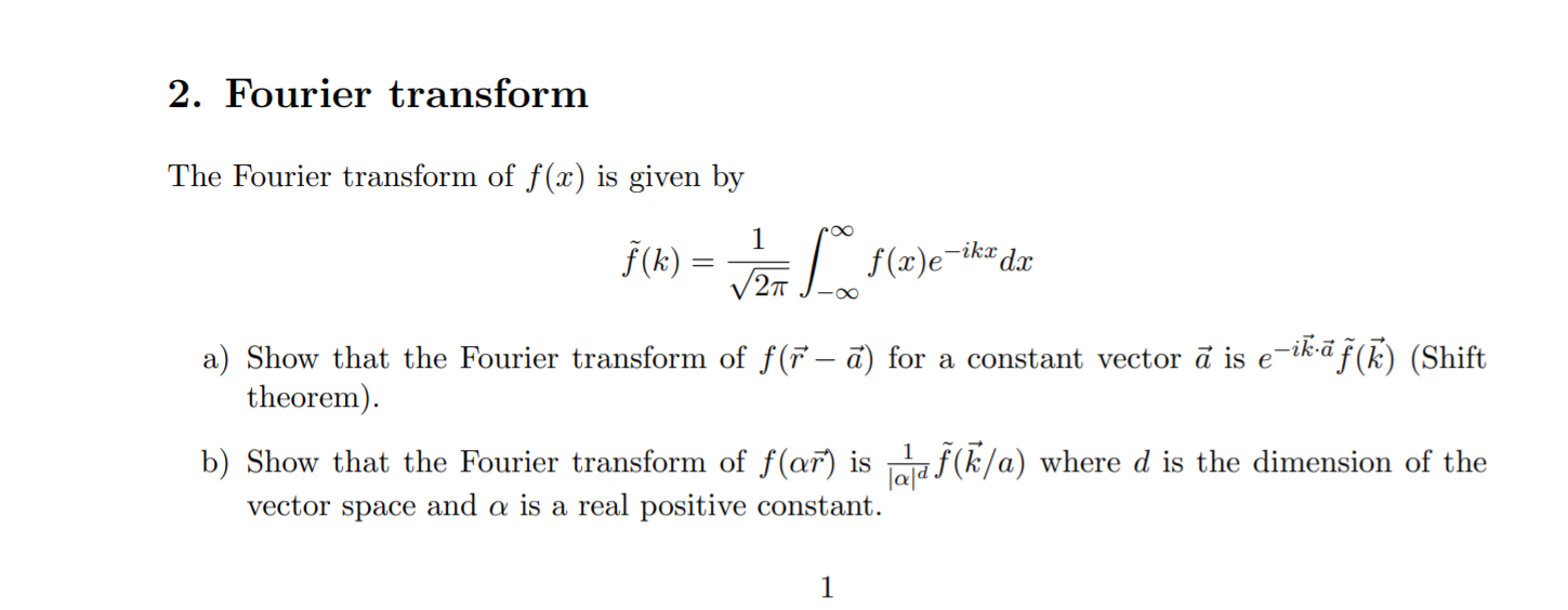 Solved 2. Fourier transform The Fourier transform of f(x) is | Chegg.com