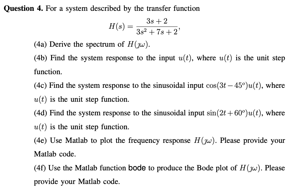 Solved by an EXPERT Question 4. ﻿For a system described by ﻿the transfer | Chegg.com