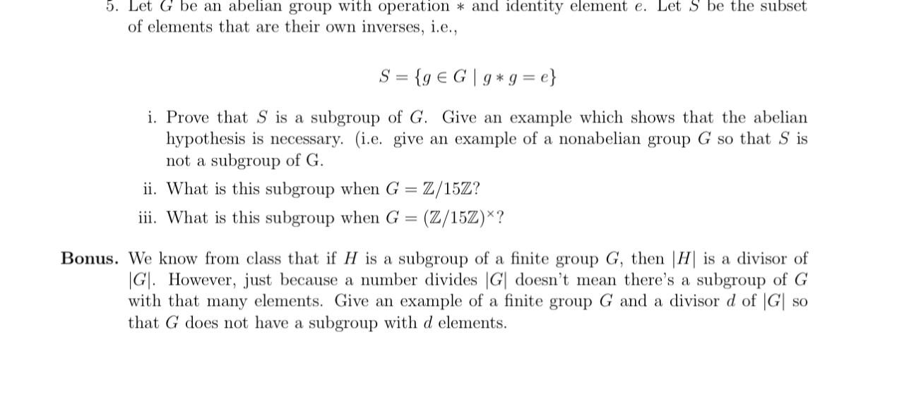 Solved 5. Let G be an abelian group with operation * and | Chegg.com