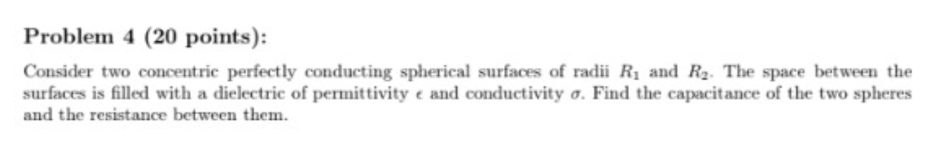 Solved Problem 4 (20 points): Consider two concentric | Chegg.com