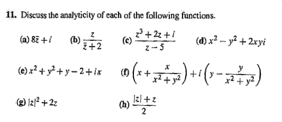 Solved 11. Discuss the analyticity of each of the following | Chegg.com