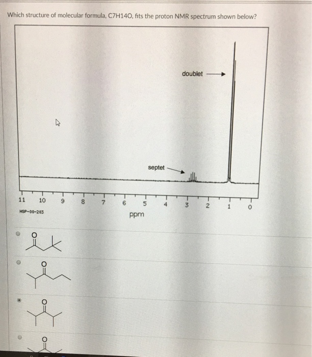 Solved Which structure of molecular formula, C7H140, fits | Chegg.com