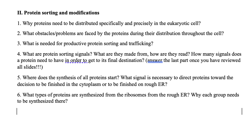 Solved II. Protein sorting and modifications 1. Why proteins | Chegg.com