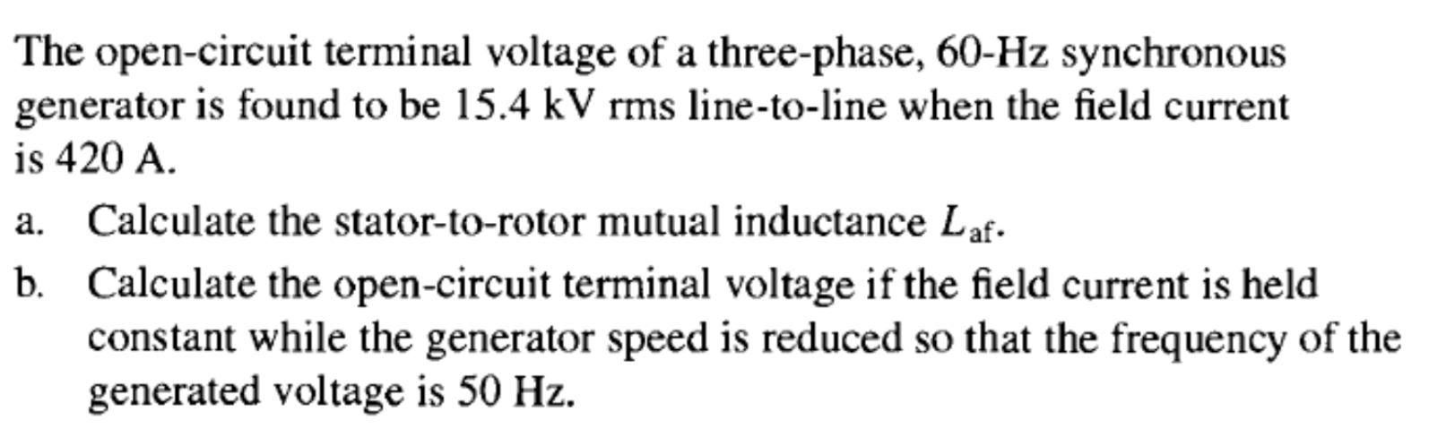 Solved The open-circuit terminal voltage of a three-phase, | Chegg.com