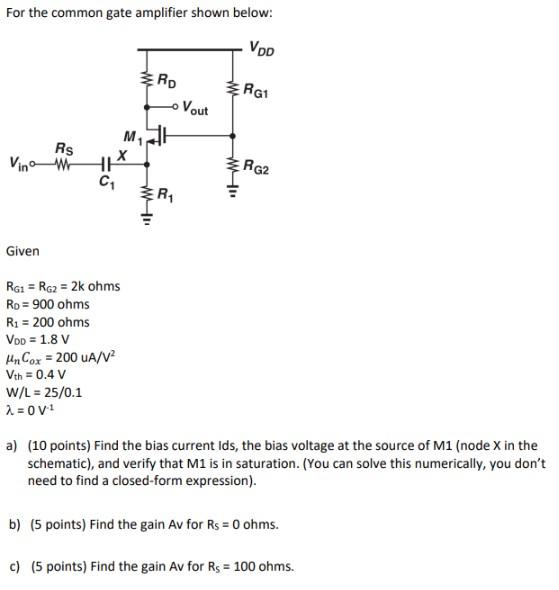Solved For the common gate amplifier shown below: Given | Chegg.com