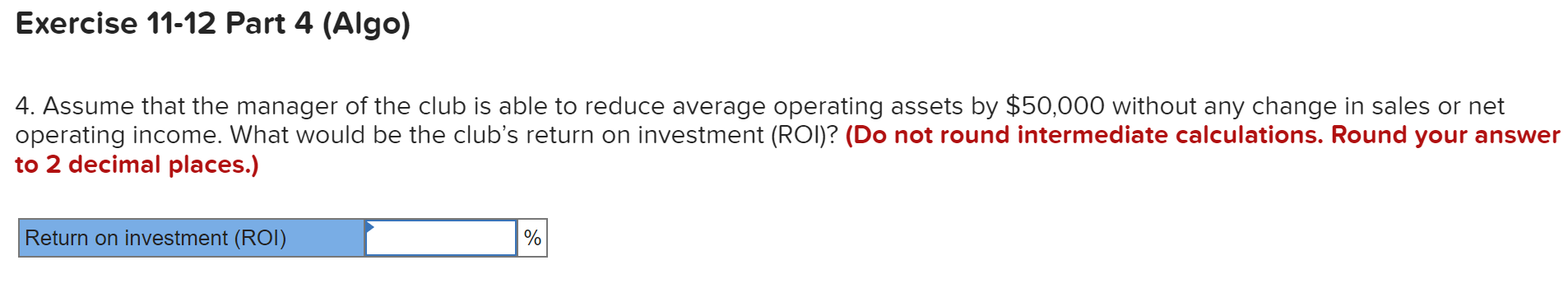 Solved Exercise 11-12 (Algo) Effects of Changes in Profits | Chegg.com
