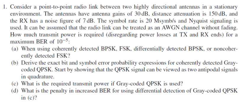 Solved 1. Consider a point-to-point radio link between two | Chegg.com