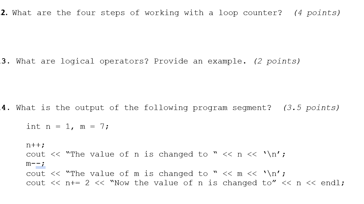 Solved 2. What are the four steps of working with a loop | Chegg.com