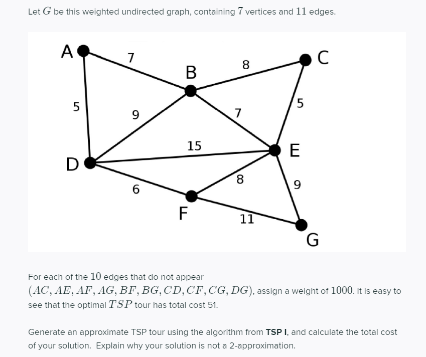 Solved In every instance (i.e., example) of the TSP, we are | Chegg.com