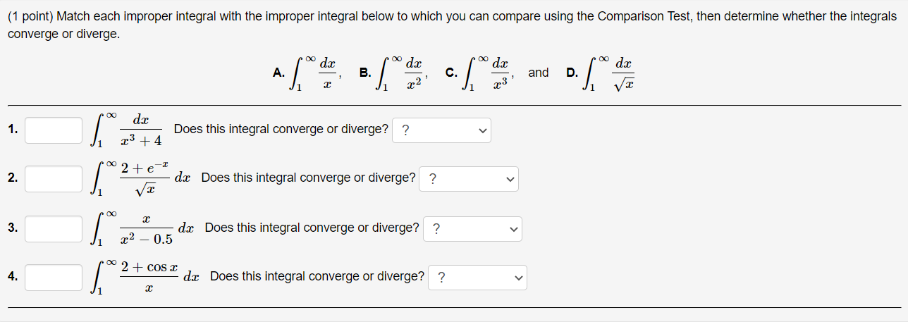 Solved (1 point) Match each improper integral with the | Chegg.com
