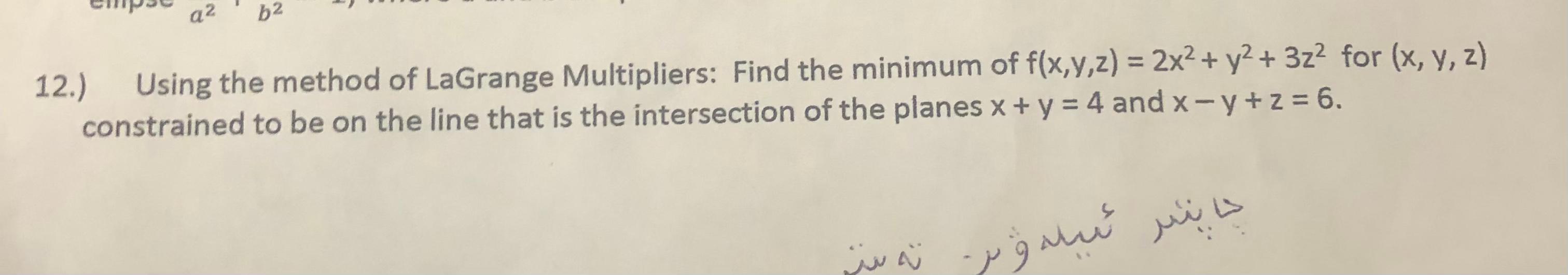 Solved 12.) Using the method of LaGrange Multipliers: Find | Chegg.com