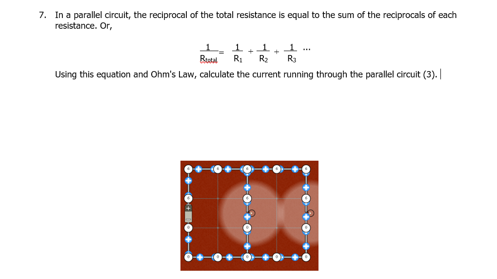 Solved 7. In a parallel circuit, the reciprocal of the total | Chegg.com