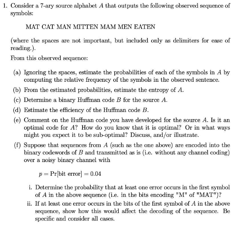 Solved 1. Consider a 7-ary source alphabet A that outputs | Chegg.com