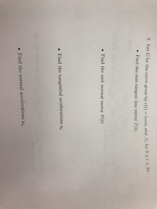 Solved 2. Let C be the curve given by r(t) (cost, sint.t), | Chegg.com