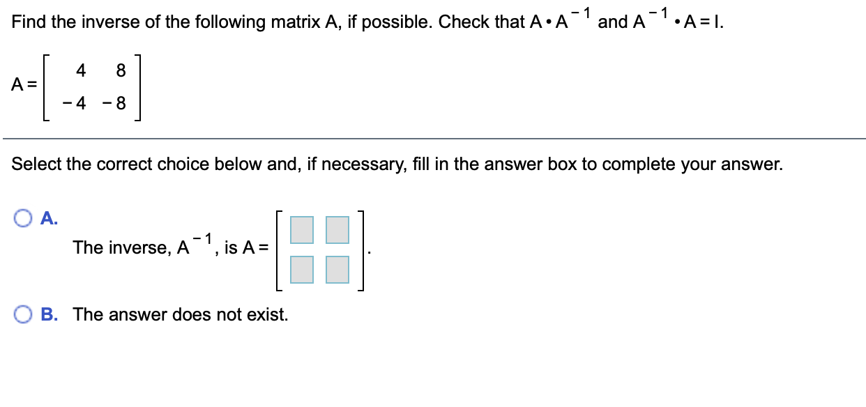 Solved - 1 Find the inverse of the following matrix A, if | Chegg.com