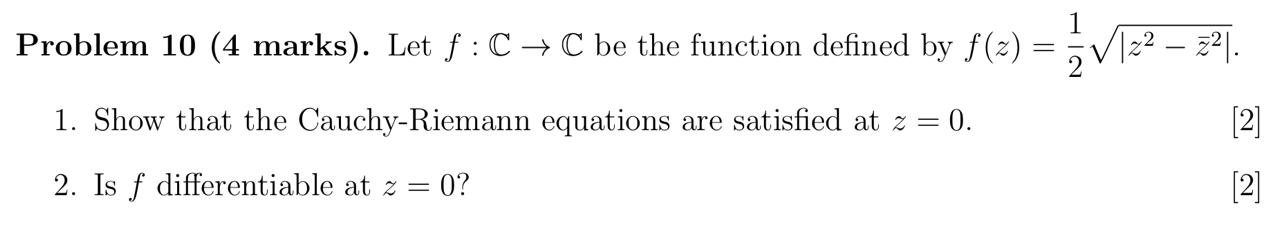 Solved Problem 10 (4 marks). Let f:C→C be the function | Chegg.com